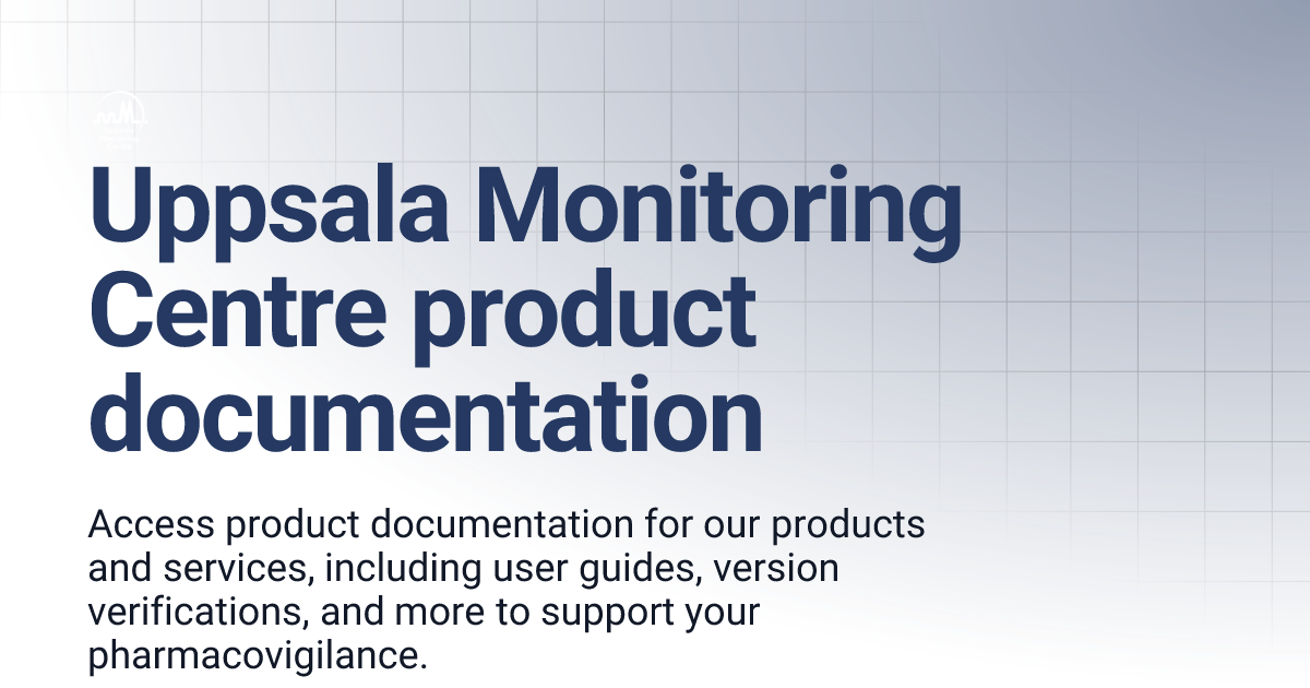 Uppsala Monitoring Centre product documentation | Uppsala Monitoring Centre